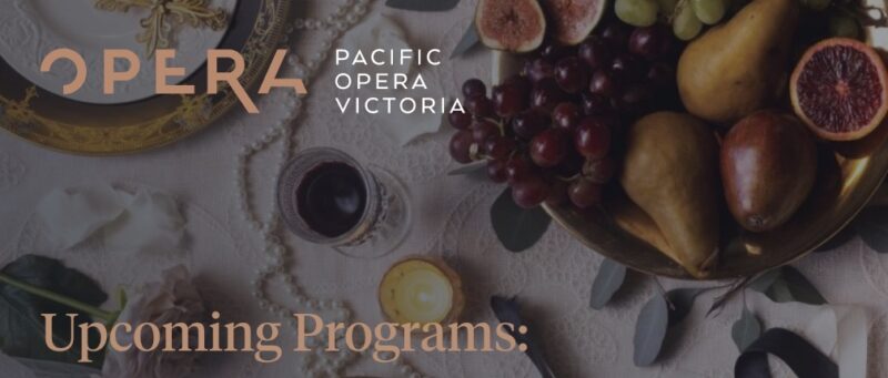 PACIFIC OPERA VICTORIA | Visitor In Victoria